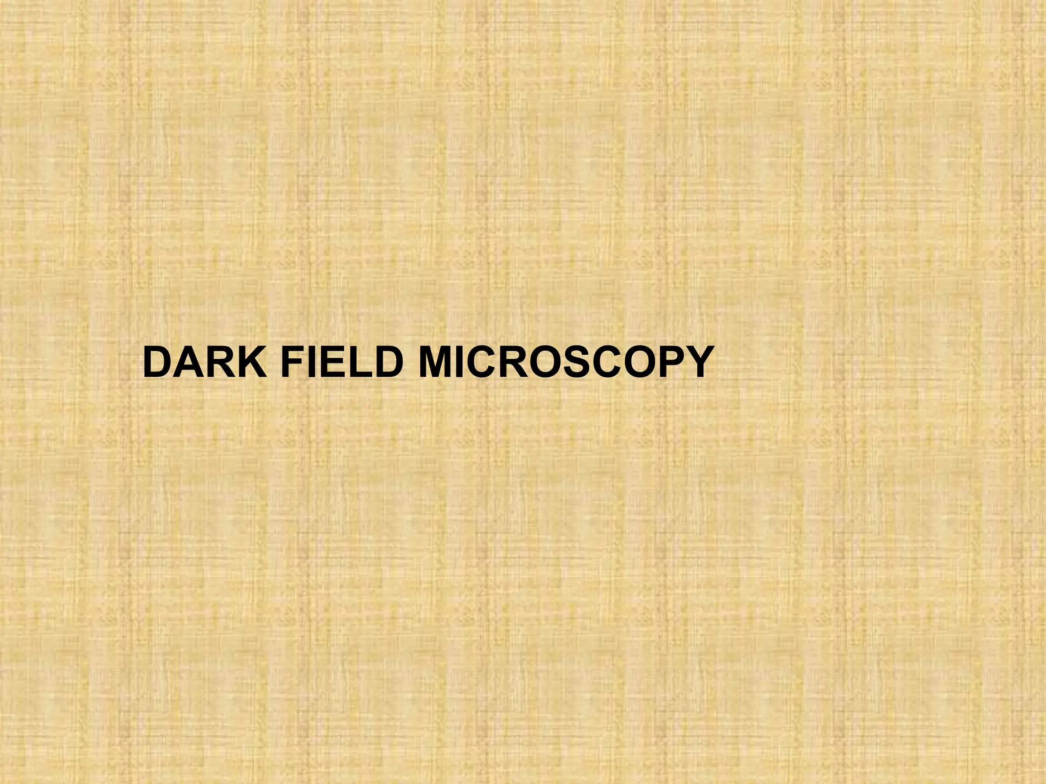 Lectures Notes Types of microscopes.pptx