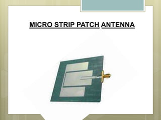 Types of microstrip antenna | PPTX