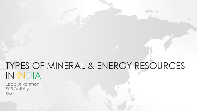 Types of Minerals and Energy Resources in India | PPT
