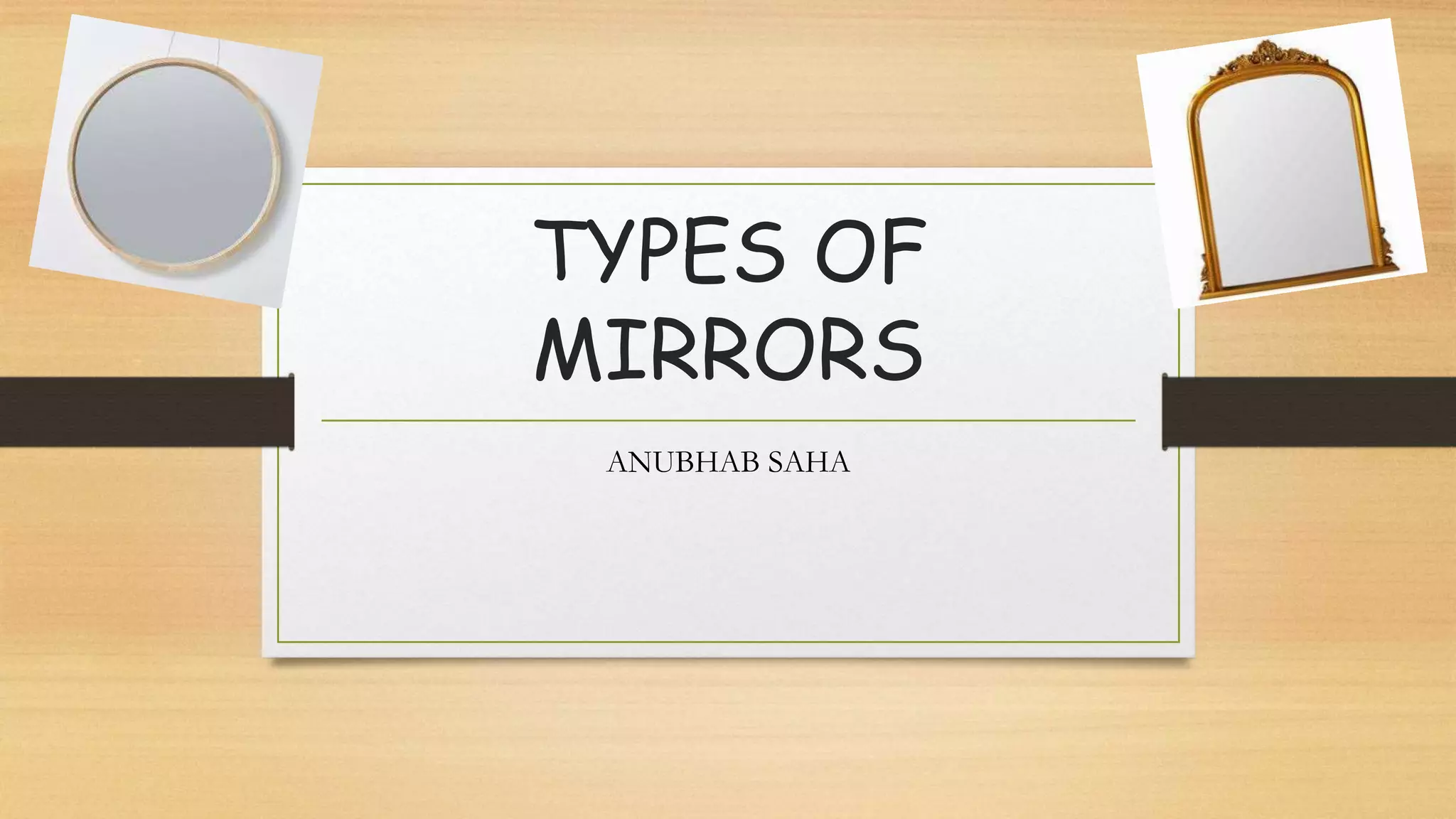 TYPES OF MIRRORS.pptx