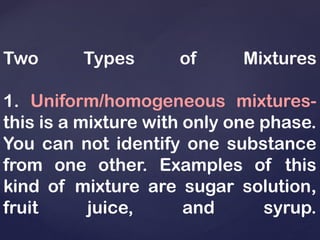 Types of mixtures and their characteristics-k to 12.pptx