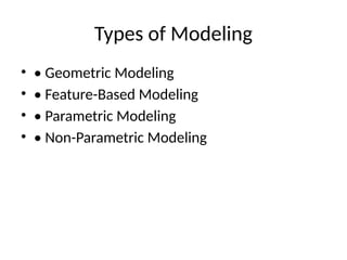 Types_of_Modeling_CAD_CAM Power point presentation | PPTX