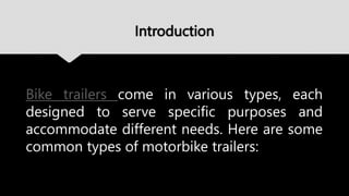 Types of Motorbike Trailers | PPTX