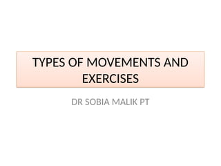 TYPES OF MOVEMENTS AND EXERCISES IN KINESIOLOGY | PPT