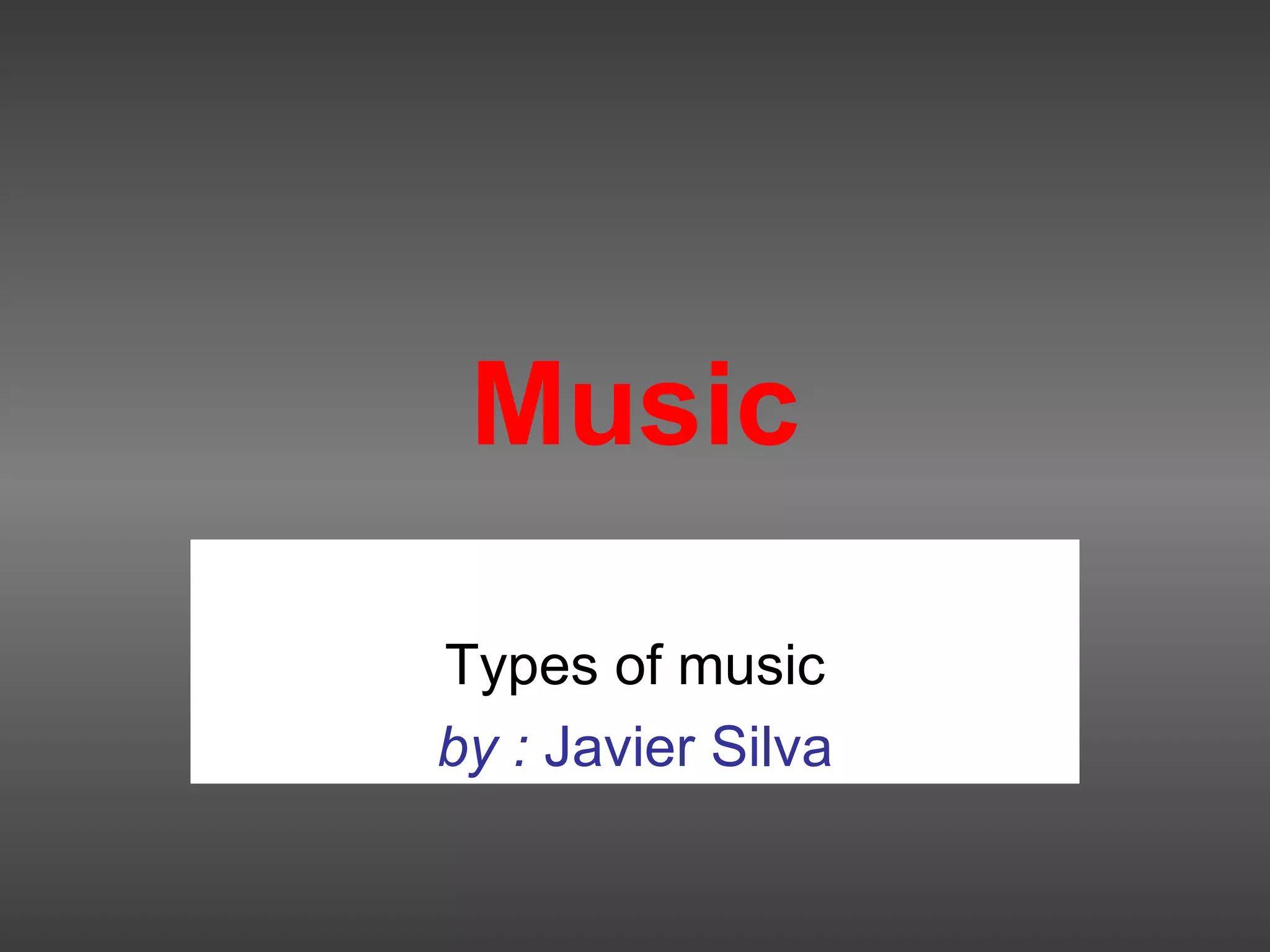 Types Of Music | PPT