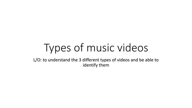 Types of music videos | PPTX | Hip Hop Music | Music