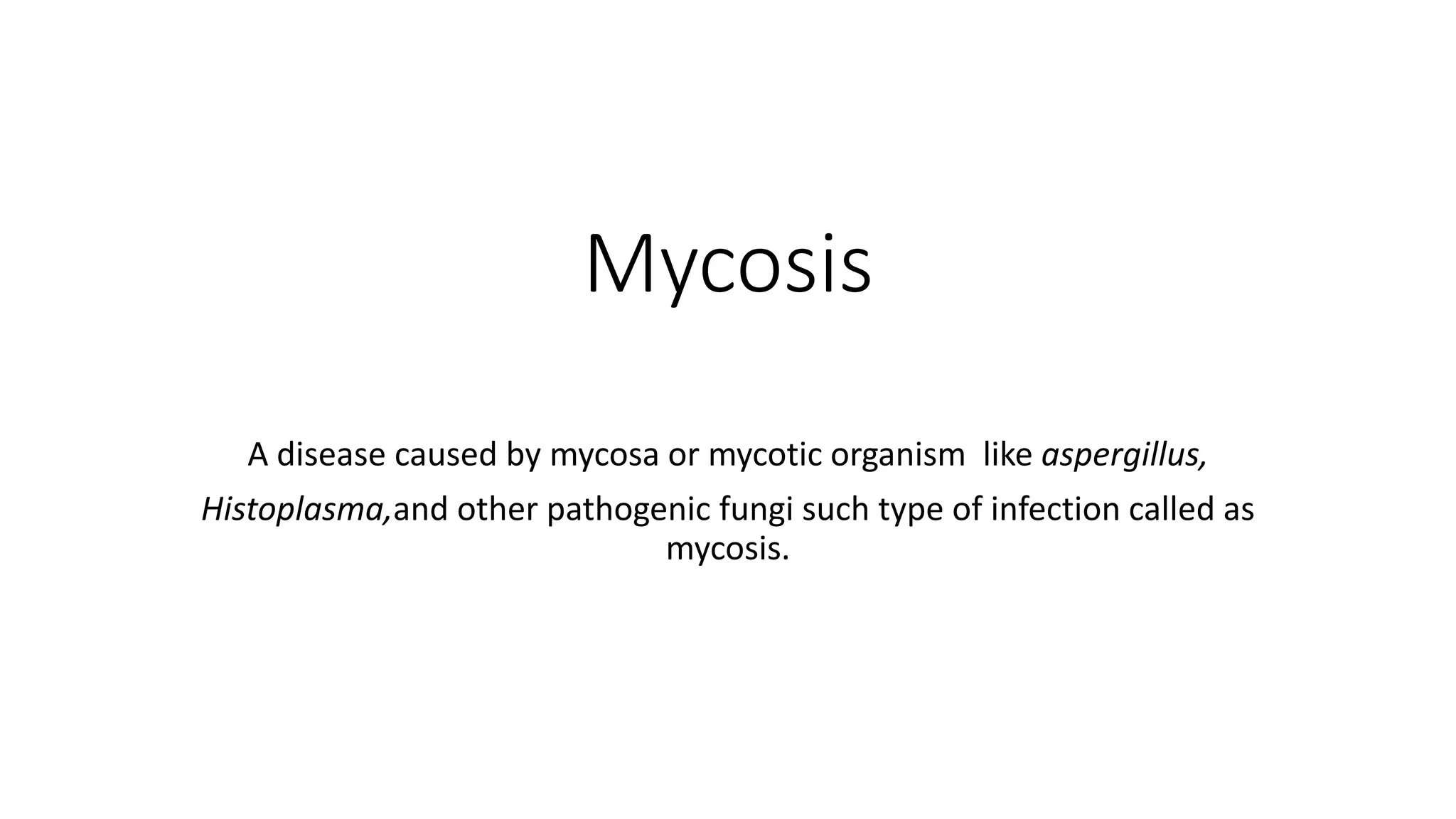 Types of mycosis, dermatophytes, chromomycosis. | PPT