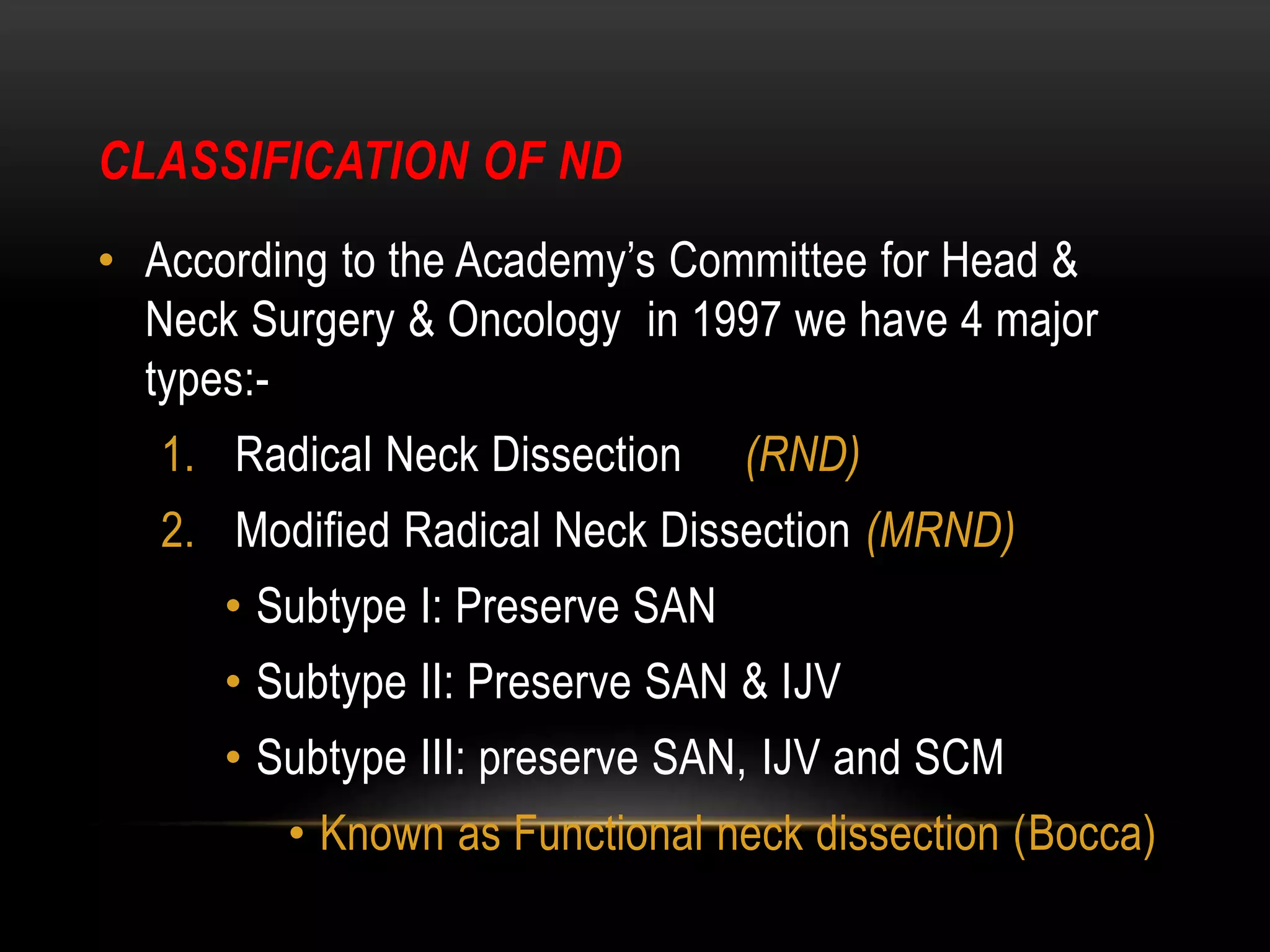 Types of neck dissection | PPTX | Ear, Nose and Throat Conditions ...