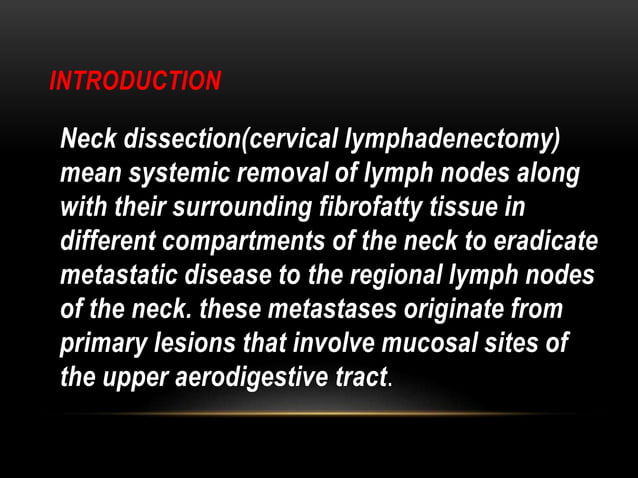Types of neck dissection | PPTX | Ear, Nose and Throat Conditions ...