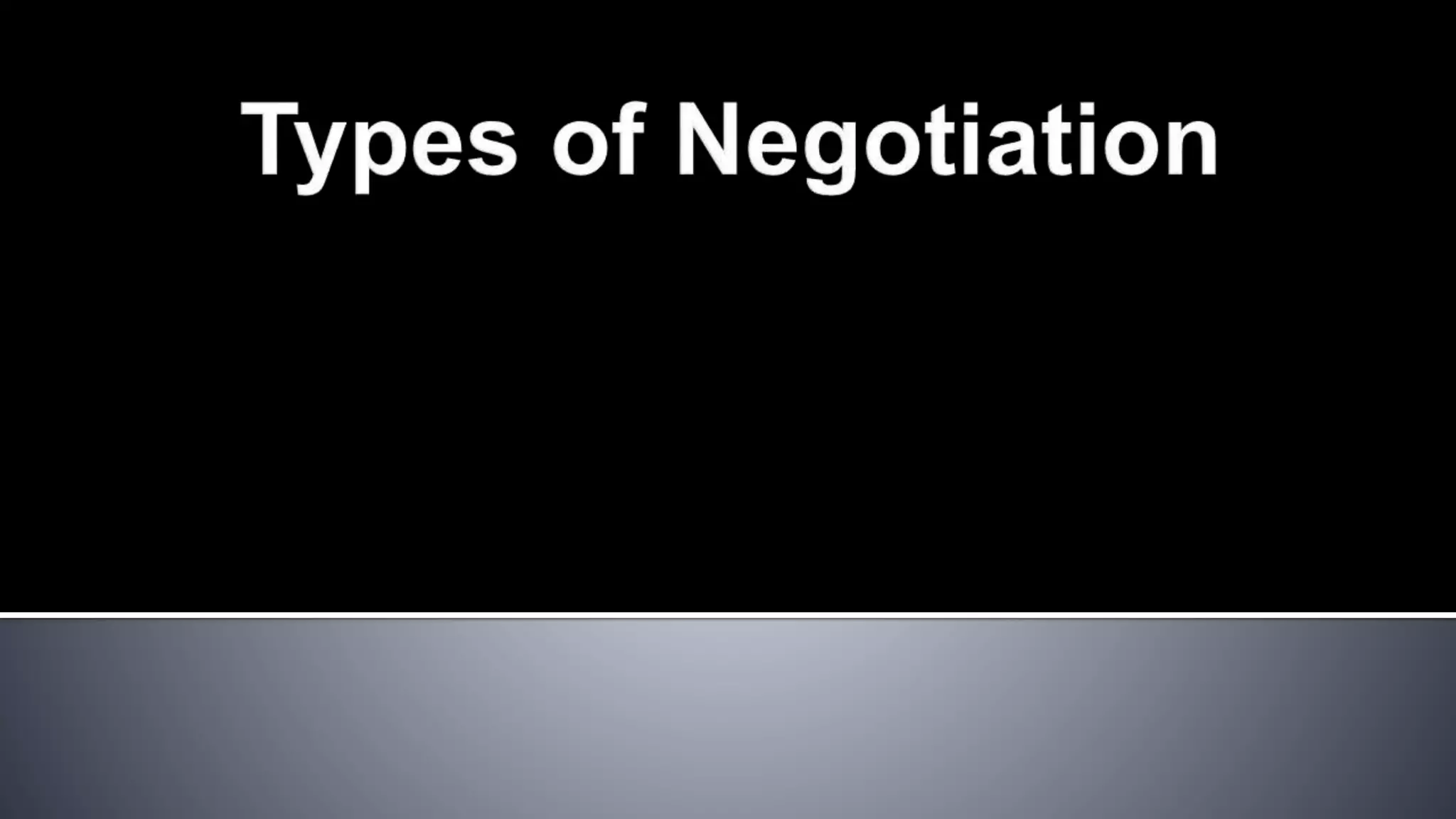 Types of negotiation | PPTX