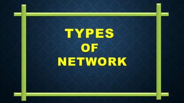 Types of Network | PPT