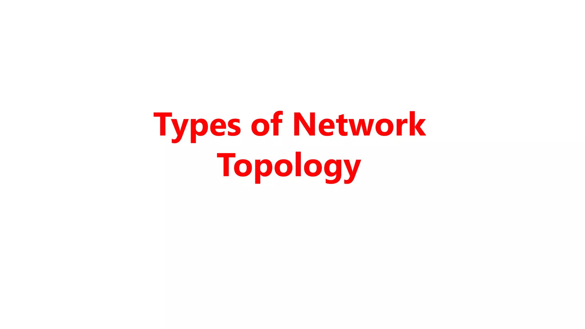 Types of network topology | PPTX | Computer Networking | Computing
