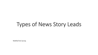 Types of news story leads | PPTX