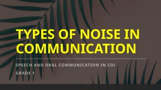 Types of Noise in Oral Communication in Context | PPTX