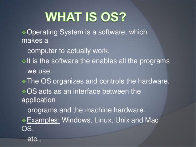 Types of o.s