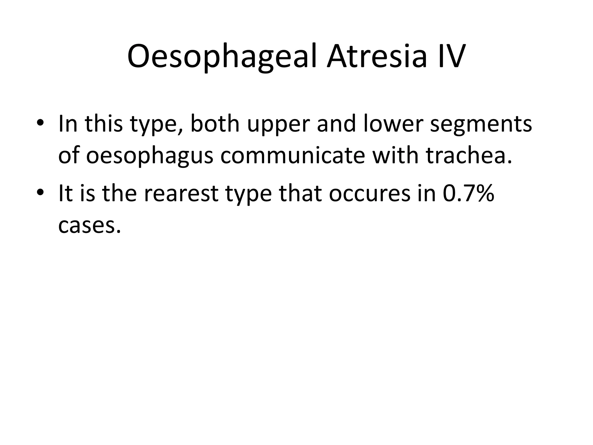 TYPES OF OESOPHAGEAL ATRESIA.pptx