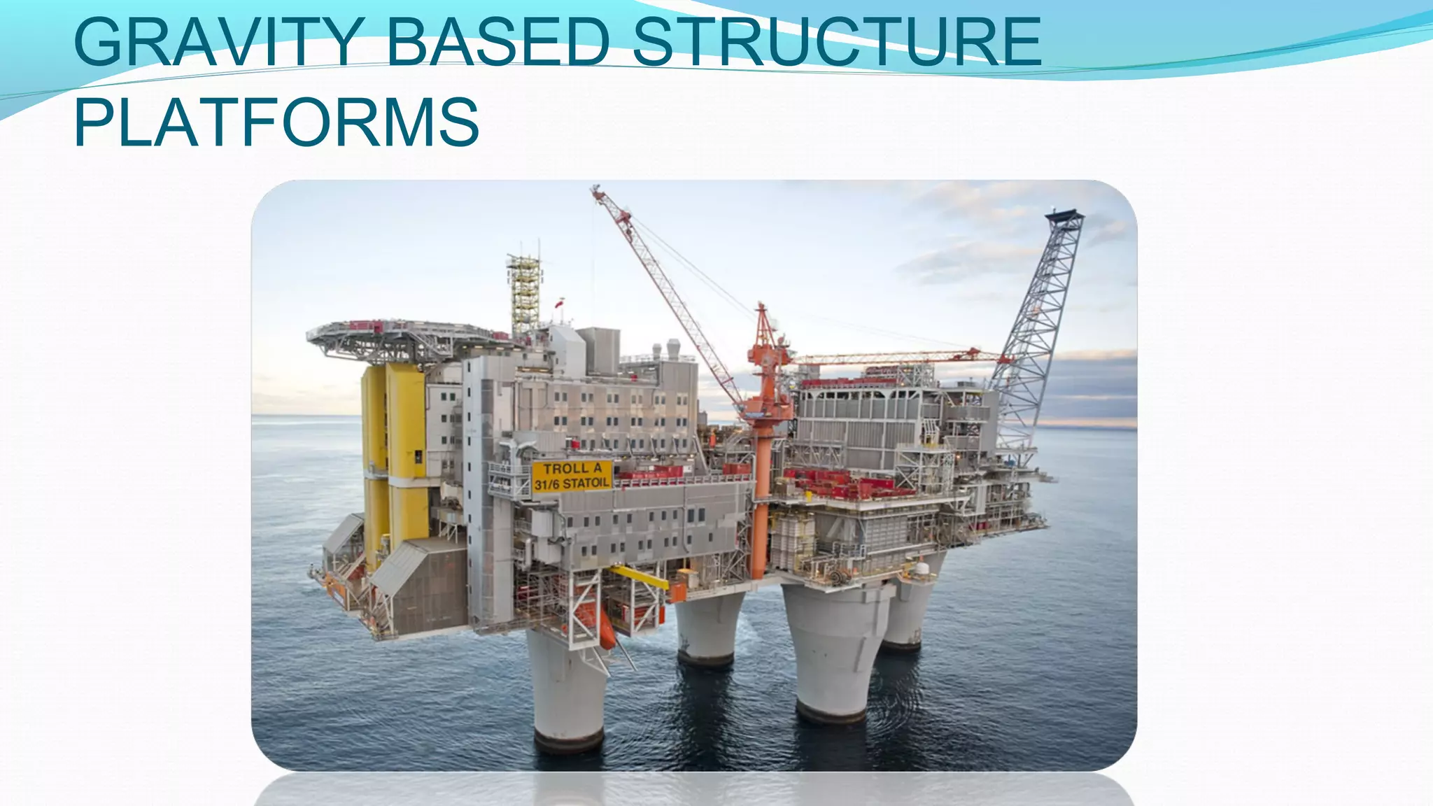 Types of Offshore Oil and Gas rigs | PPT