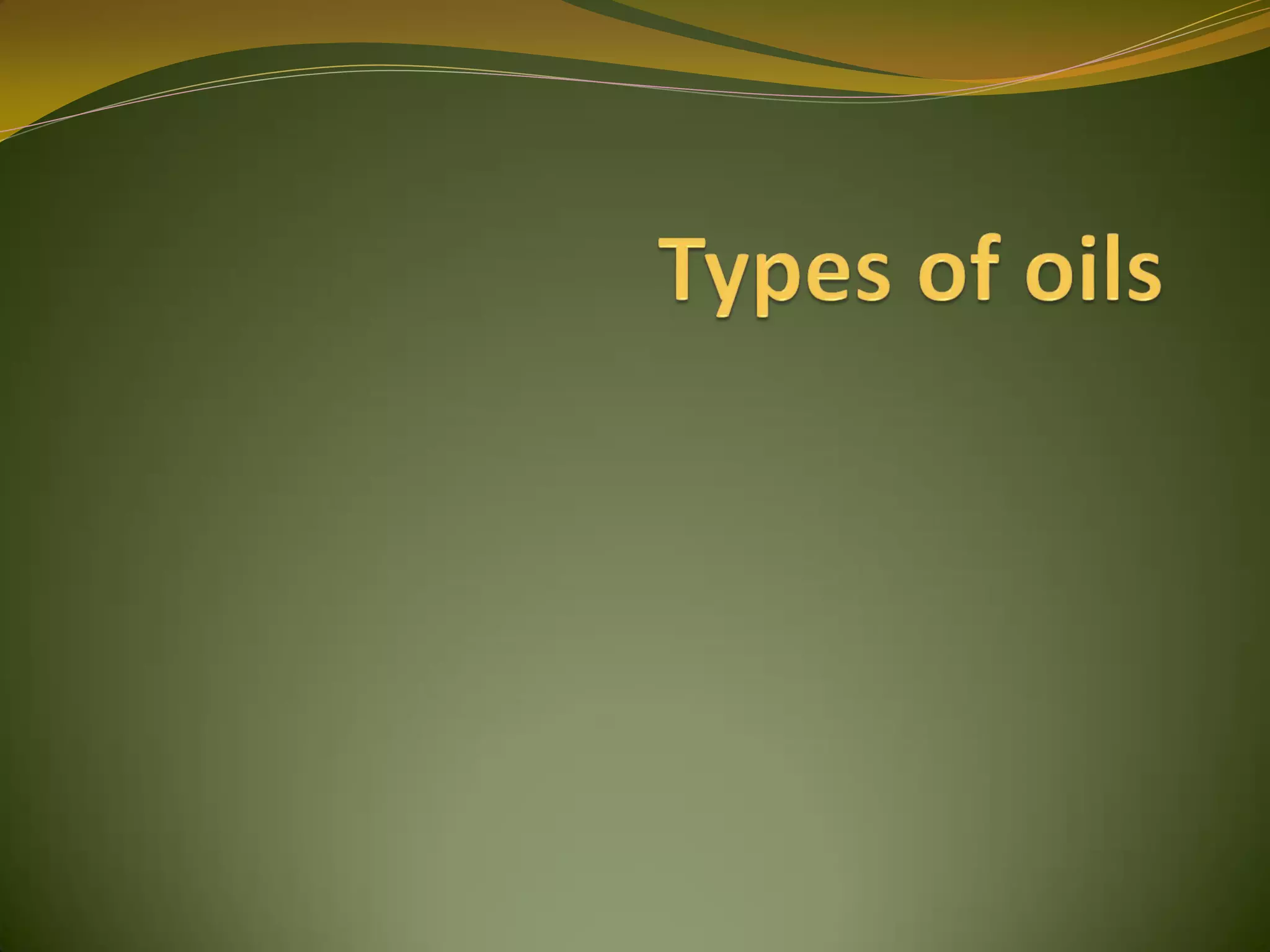 Types of oils | PDF