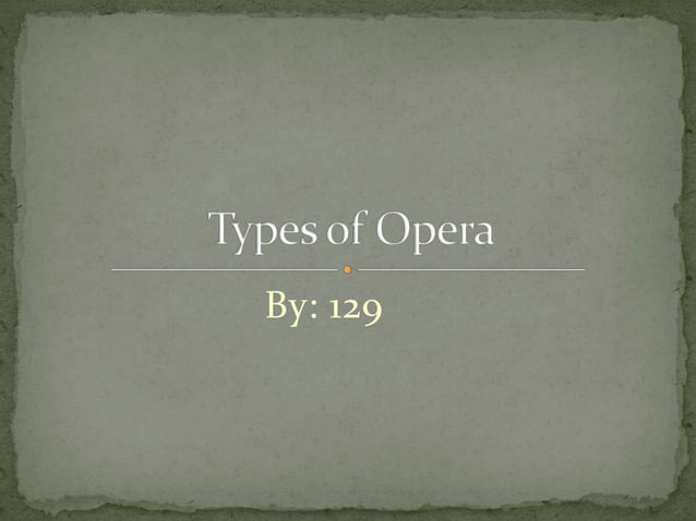 Types Of Opera | PPT