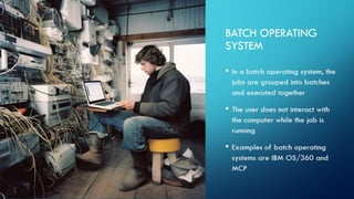 TYPES OF OPERATING SYSTEM in computer world | PPTX