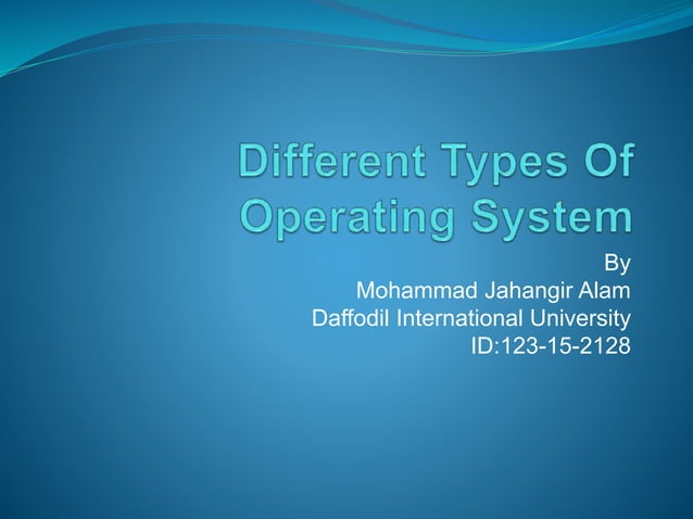 Types Of Operating System Pptx Operating Systems Computer Software And Applications