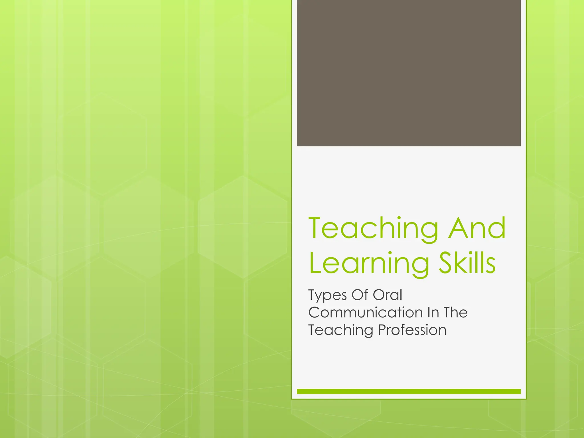 Types Of Oral communication In Teaching Profession - Copy.pptx