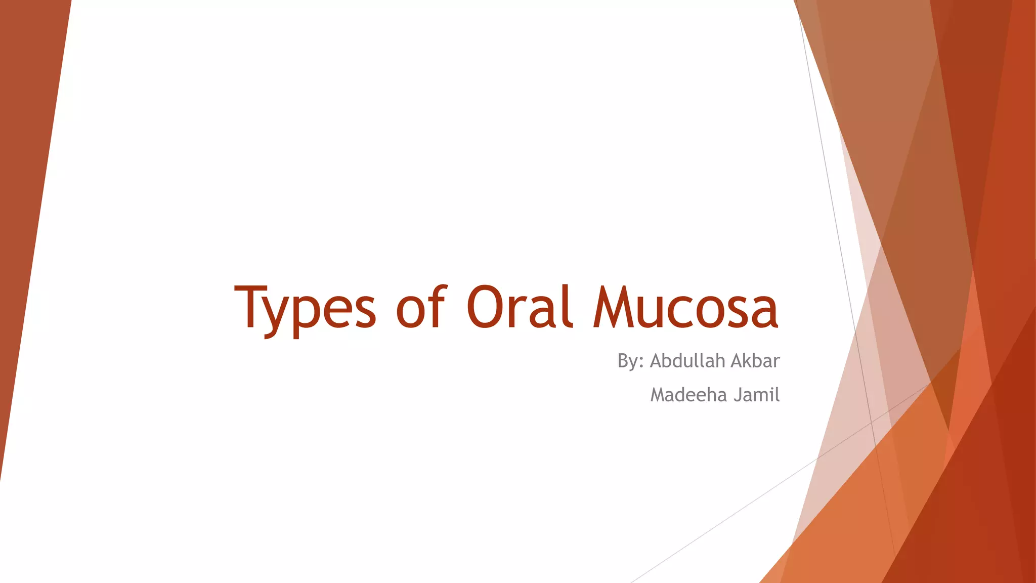 Types of oral mucosa | PPTX
