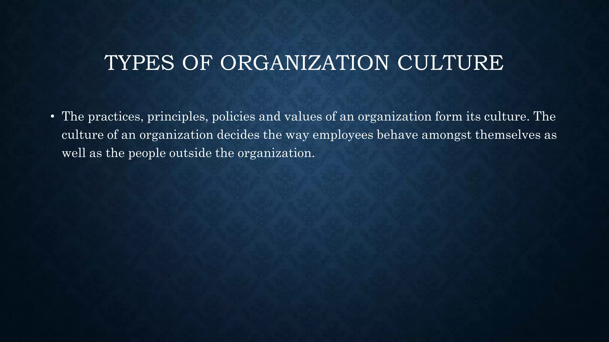 Types of organizational culture | PPTX