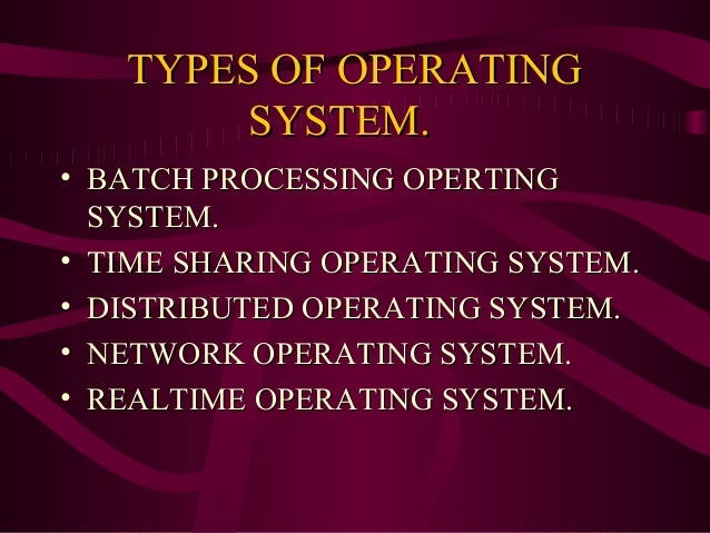 Types of os ppt
