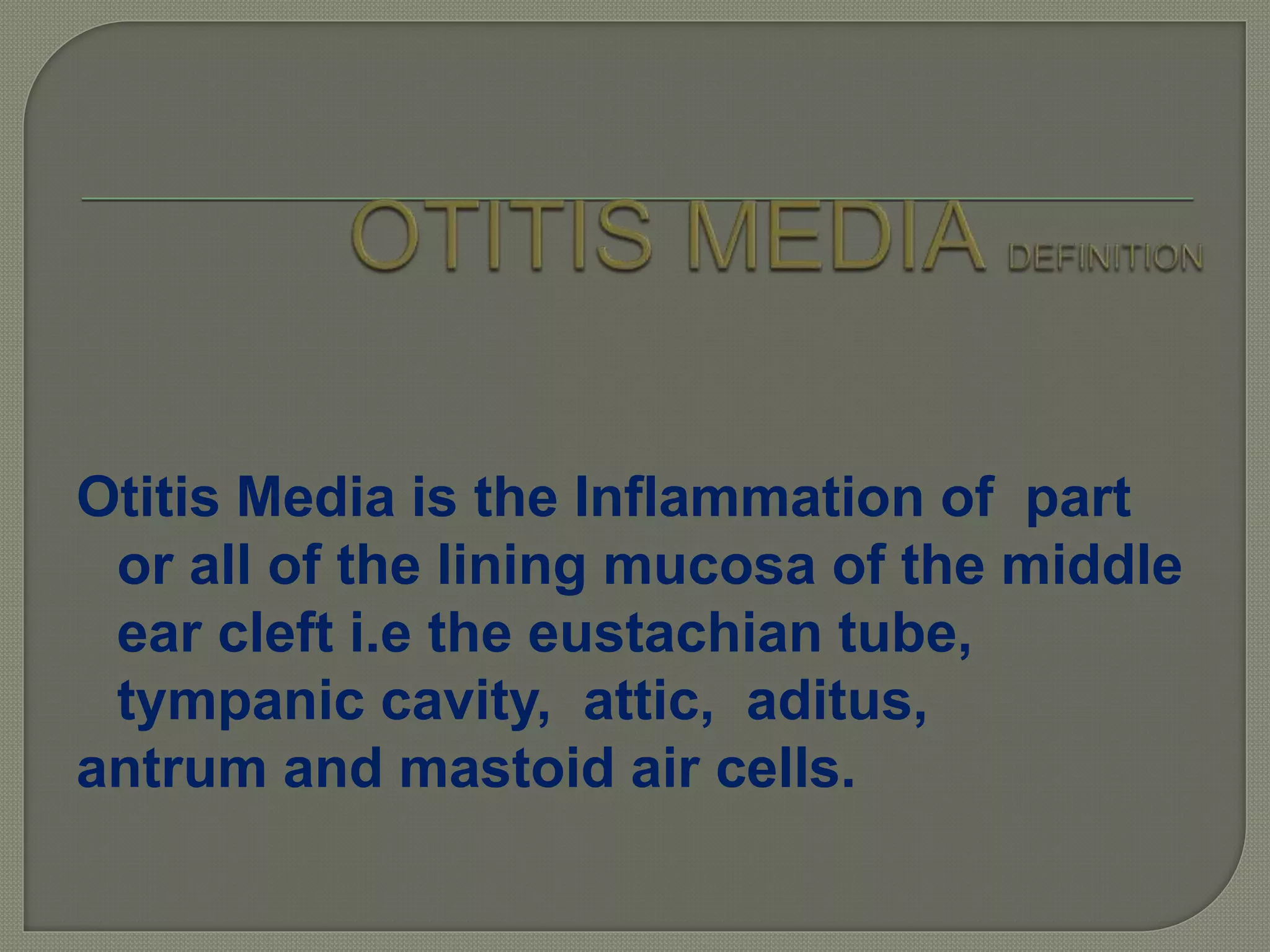 Types of Otitis Media by Dr. Haseeb Ahmed - dec 2011 | PPTX