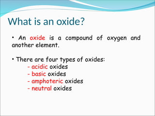 typesofoxides-220803eryre084117-a54c0175.ppt