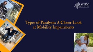 Insights on Different Types of Paralysis | PPTX