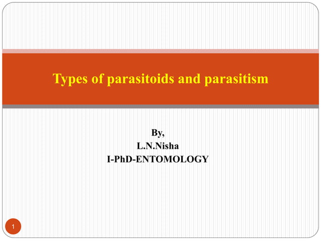 Types of parasitoids and parasitism ppt | PPTX | Infectious Diseases | Diseases and Conditions