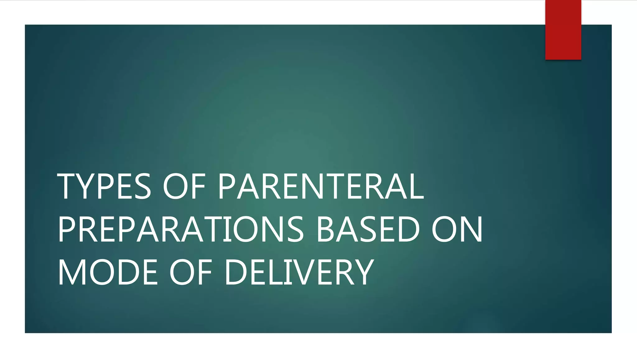 Types of parenteral formulations | PPTX