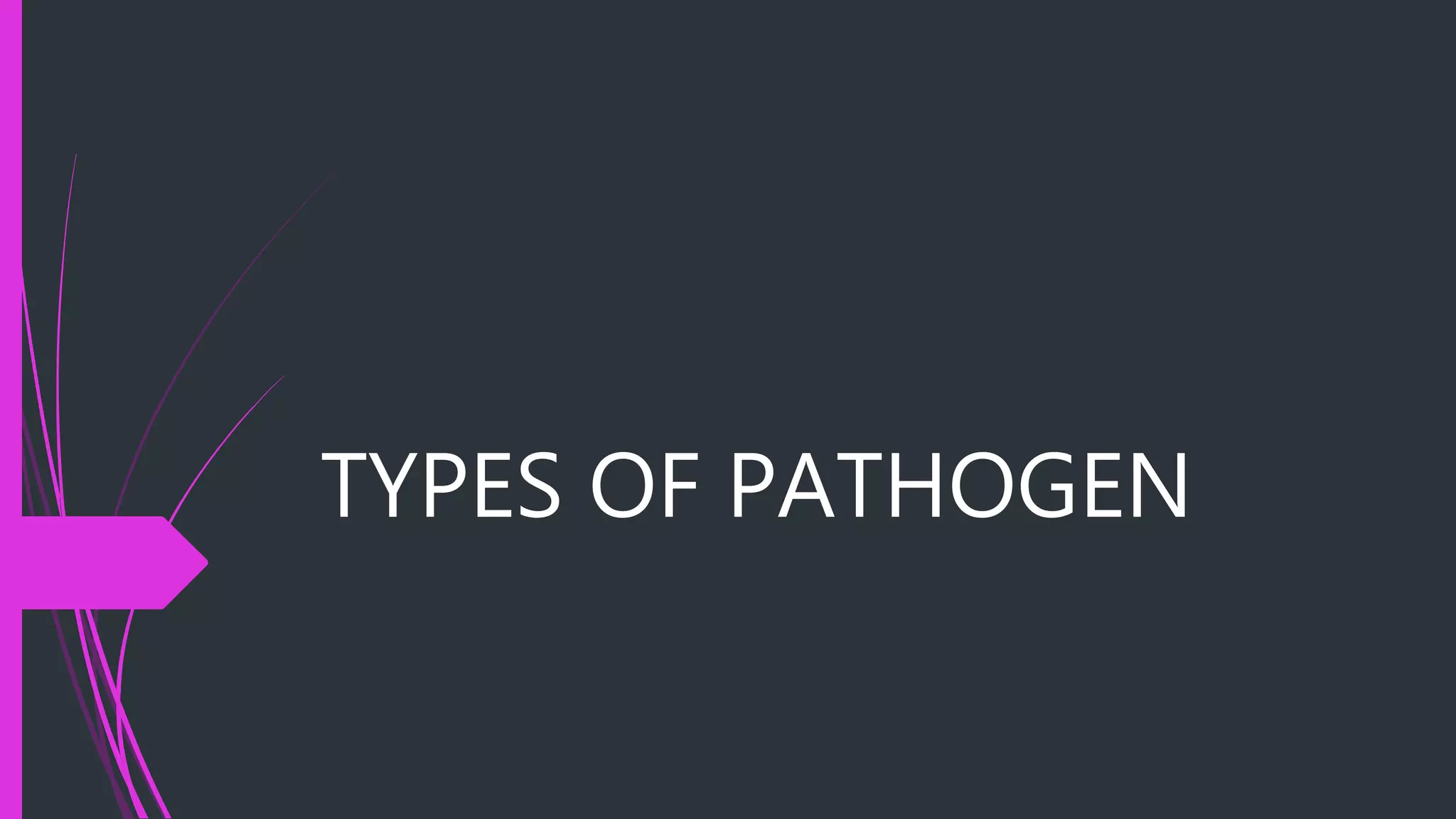 Types of pathogen | PPTX