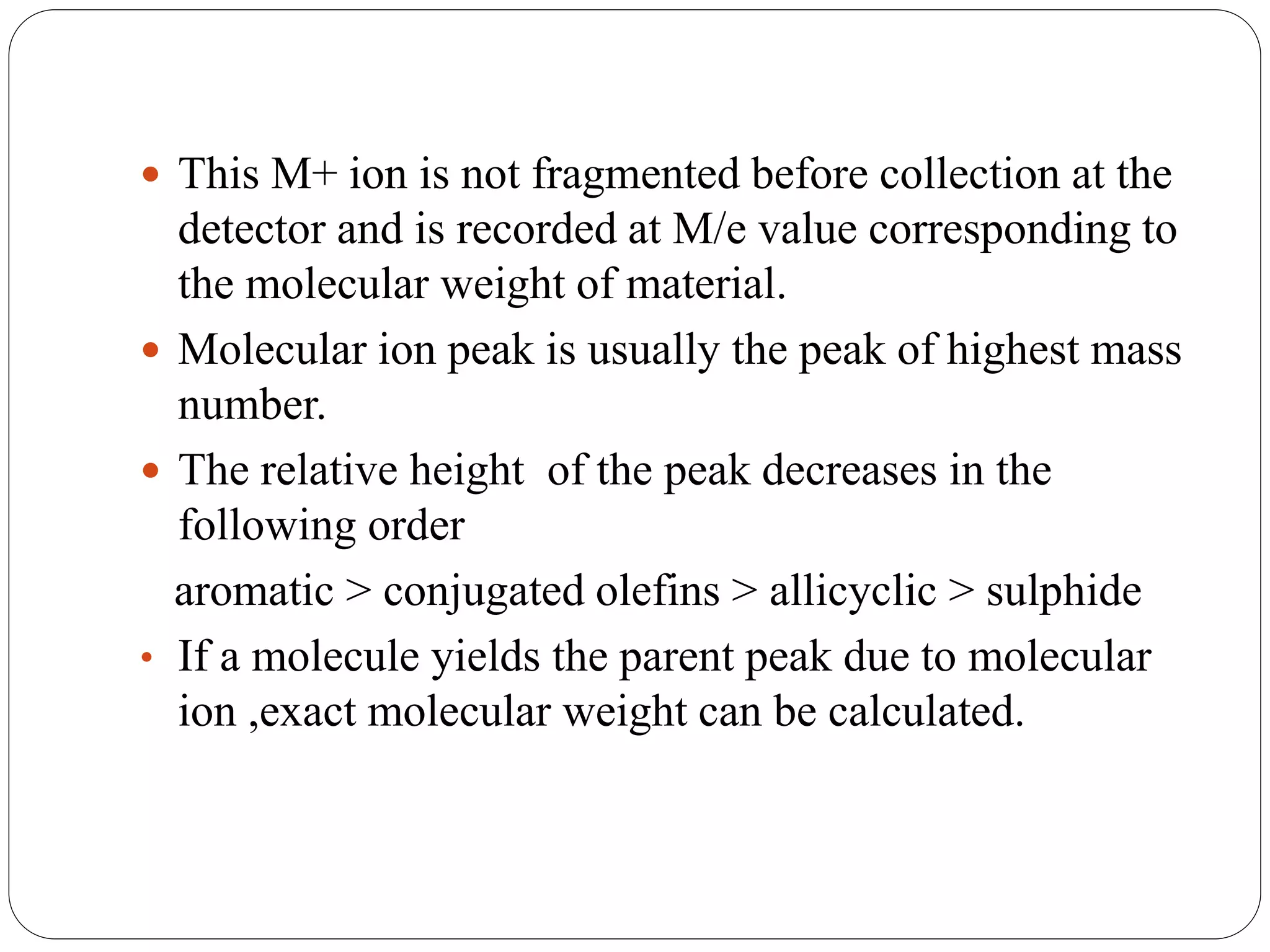 TYPES OF PEAKS IN MASS SPECTROSCOPY.pptx