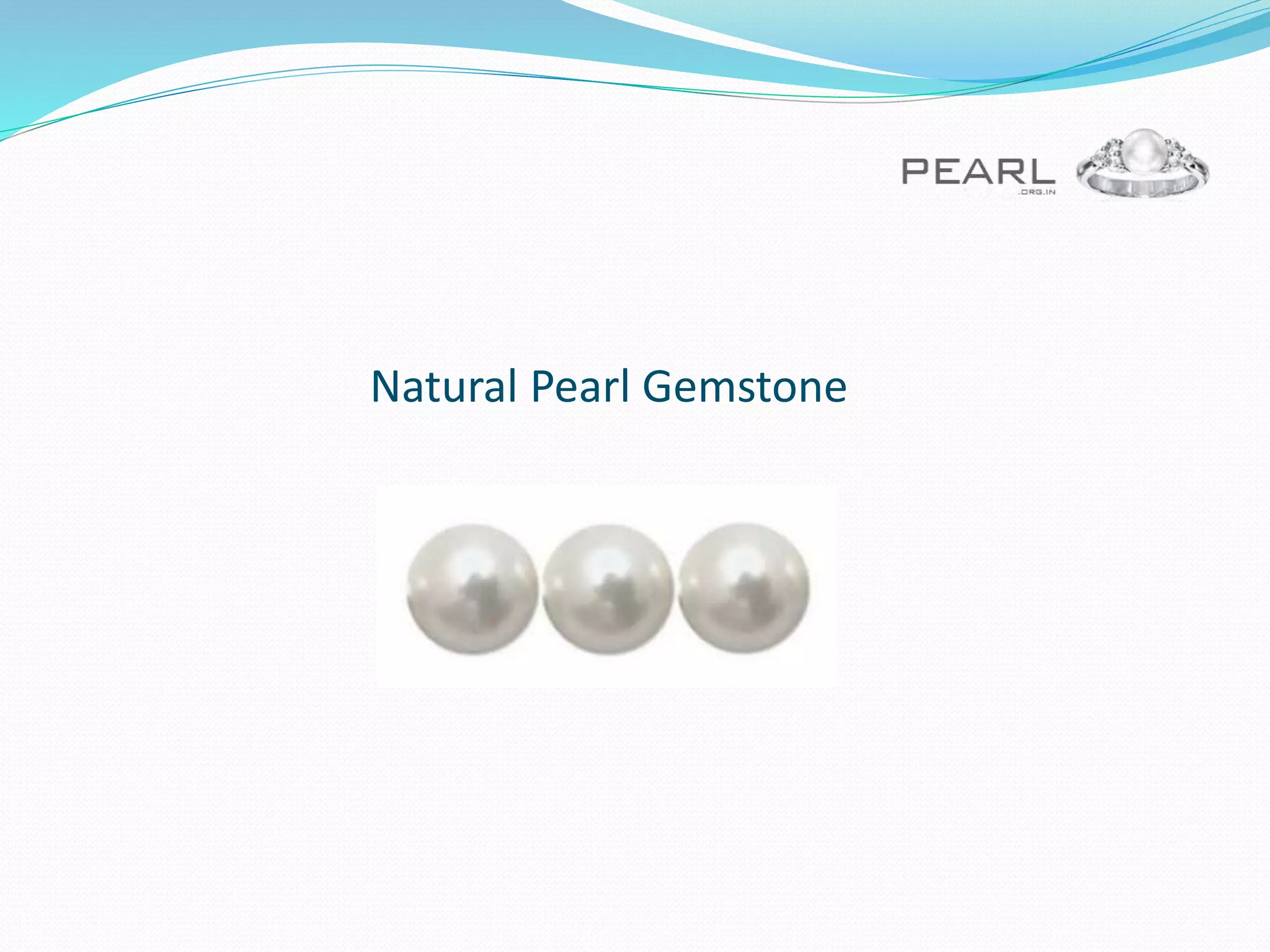 Types of pearl stone or moti ratna | PPTX