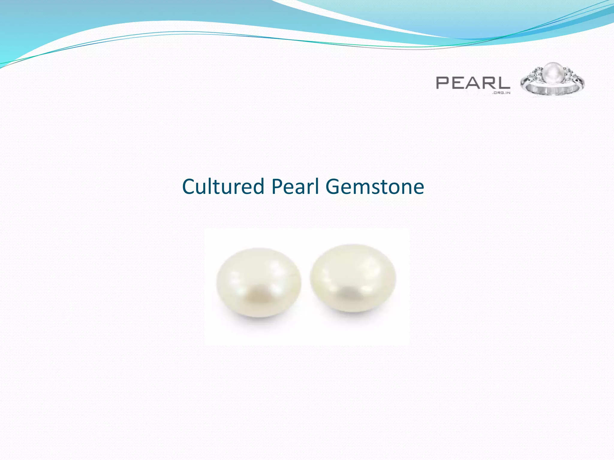 Types of pearl stone or moti ratna | PPTX