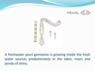 Types of pearl stone or moti ratna | PPTX