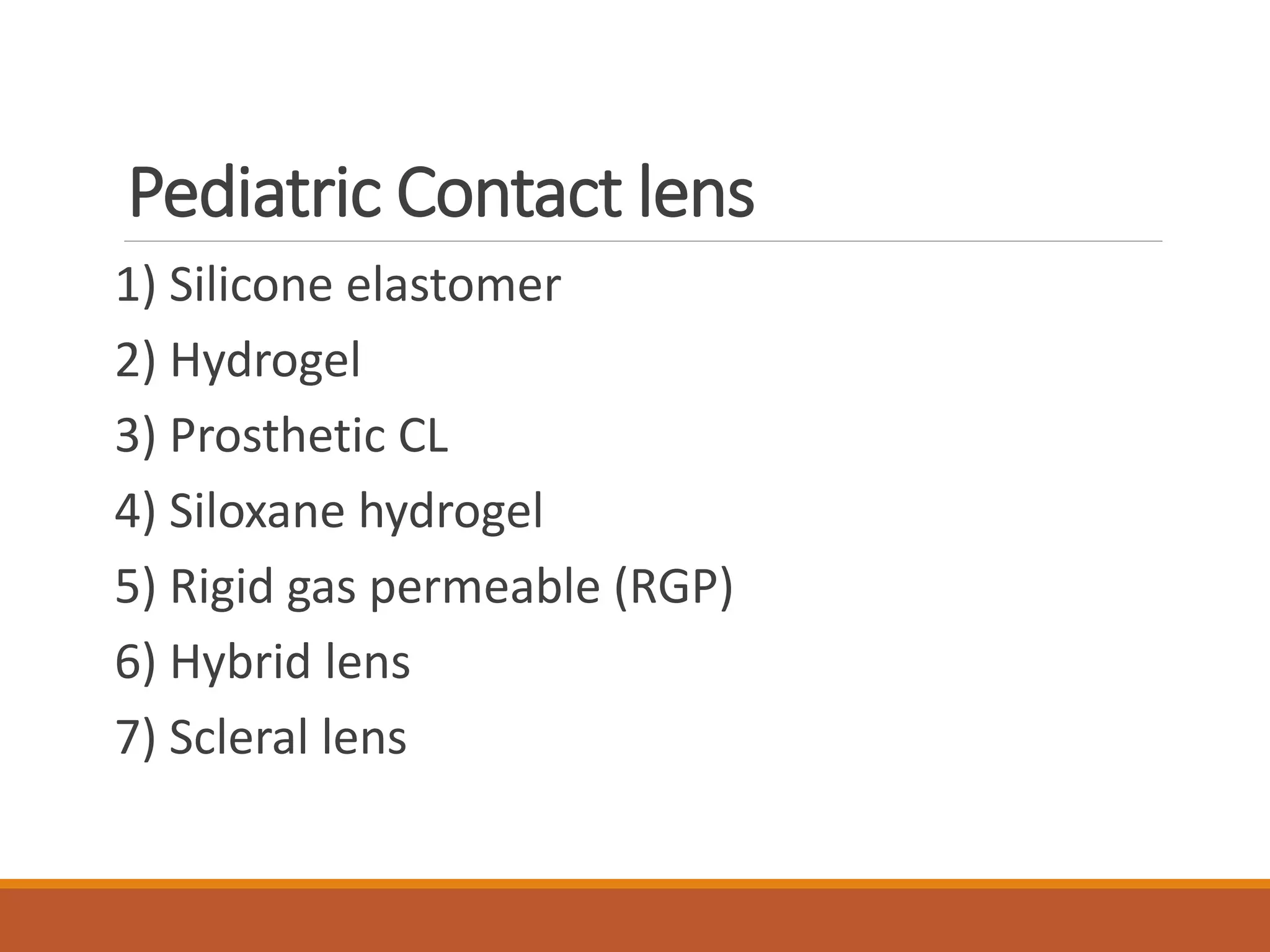 Types of pediatric contact lens [autosaved] | PPTX