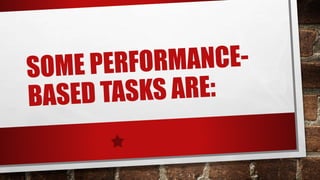 Types of performance tasks | PPTX