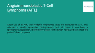 Types Of Peripheral T-Cell Lymphoma | PPTX
