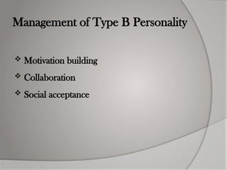 Types of Personality and its types like A, B, C and D.pptx