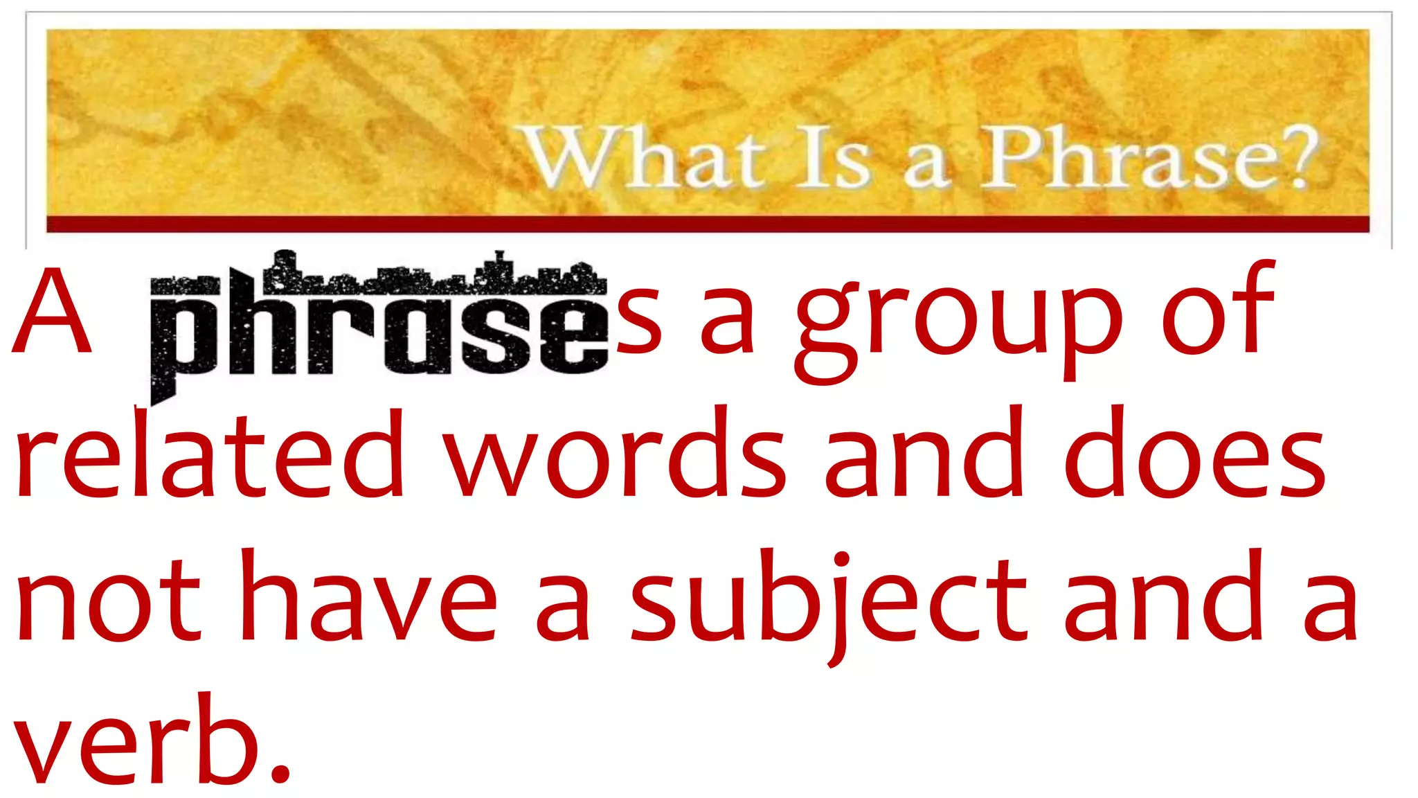Types of Phrases | PPTX