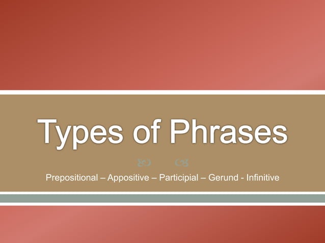 Types of phrases- Alafaq School | PPT