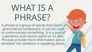 TYPES OF PHRASES for teaching English 9 lesson | PPTX