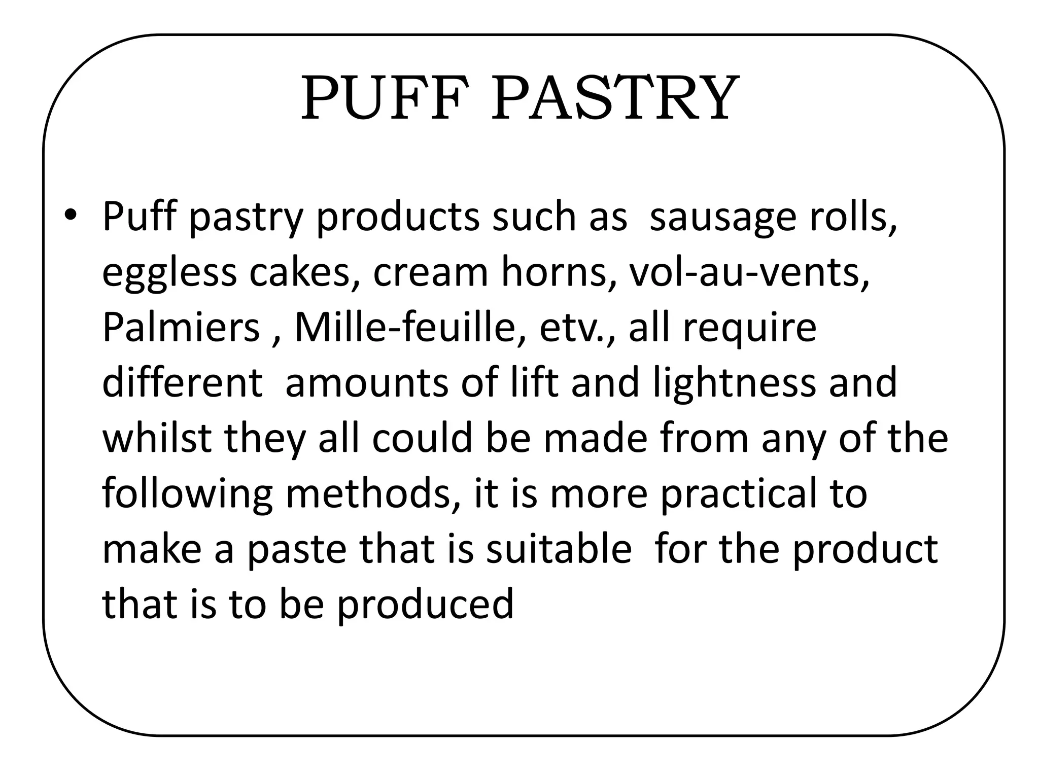 Types of pie & pastries formulation,mixing and moulding methods | PPTX
