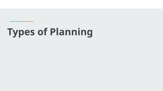 types of planning that help in overall organisation.pptx