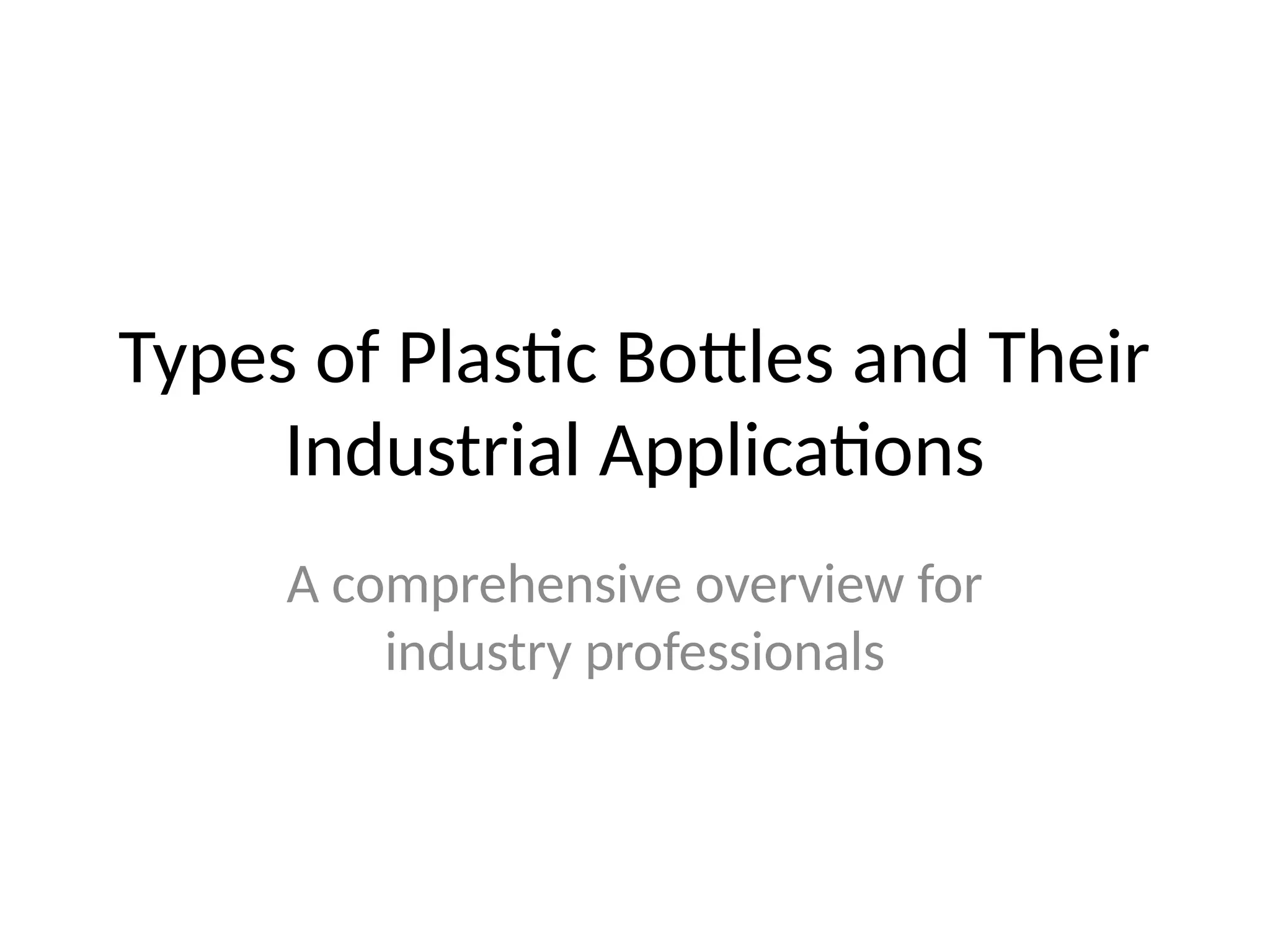 Types_of_Plastic_Bottles_Presentation.pptx