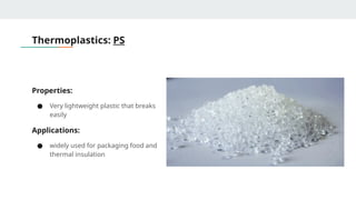 Types of plastics Thermosets Thermoplastics Elastomers | PPTX